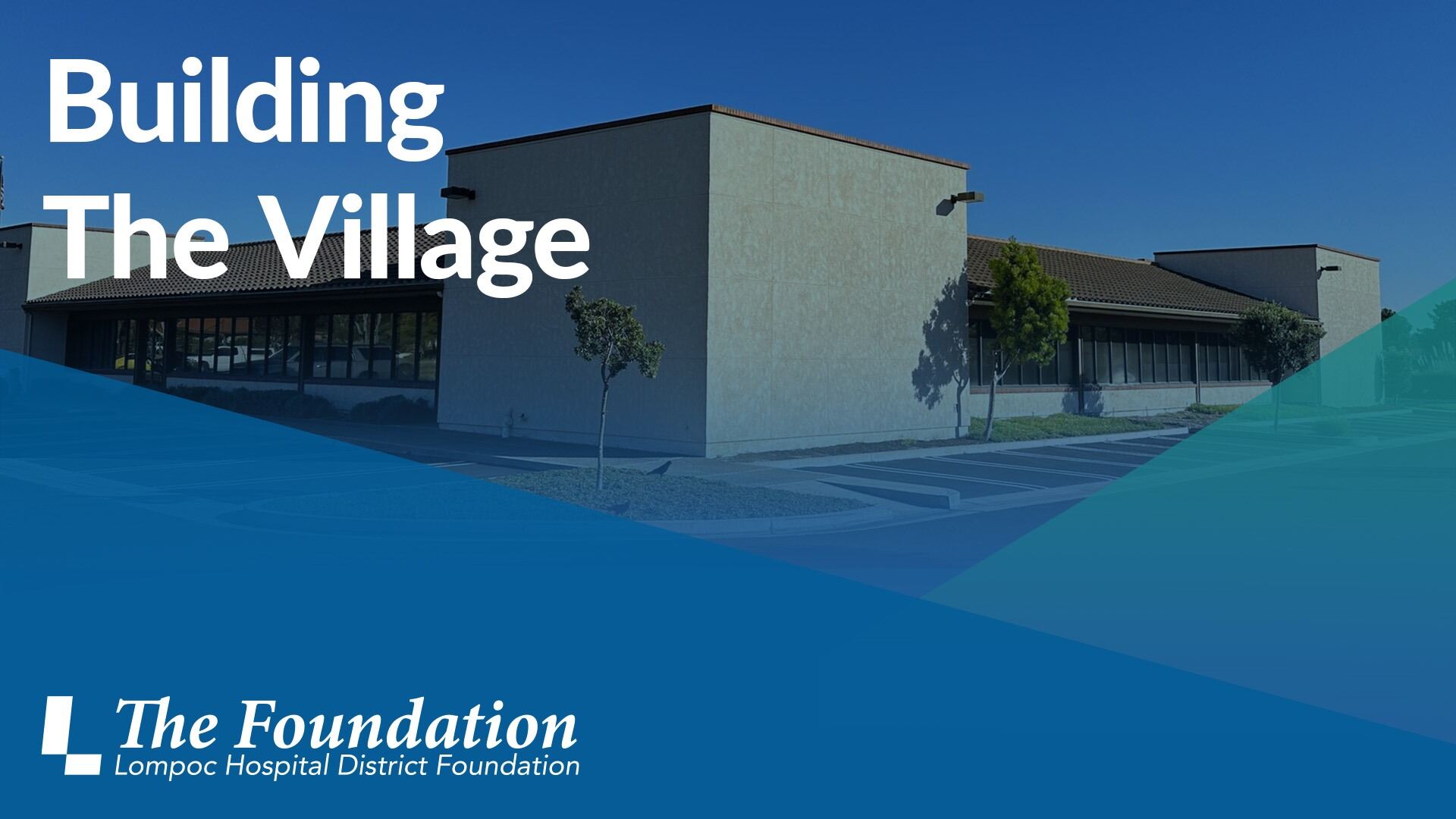 Lompoc Hospital District Foundation Encourages Community Support On ...